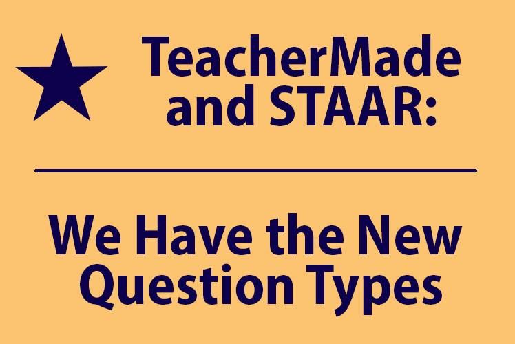 Texas STAAR Redesign Get Ready For The New STAAR Item Types